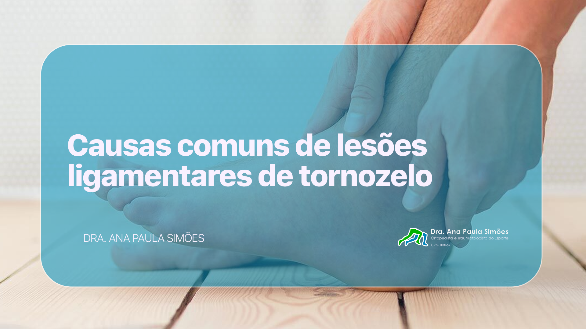 Causas comuns de lesões ligamentares de tornozelo
